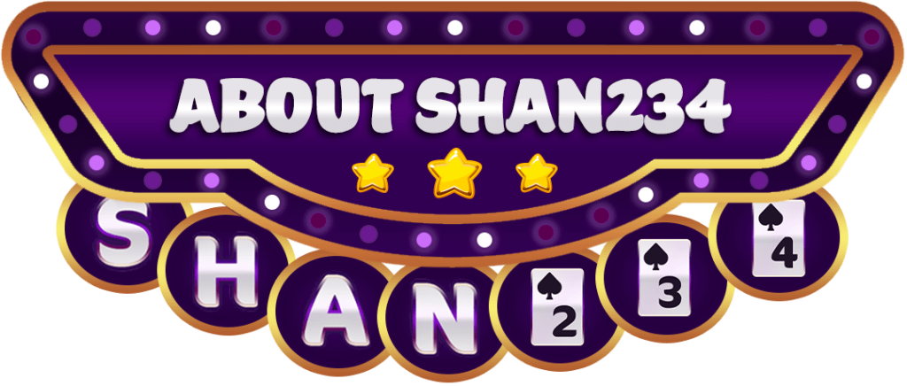 Shan234 Myanmar | Your Favorite Mobile Online Casino Games